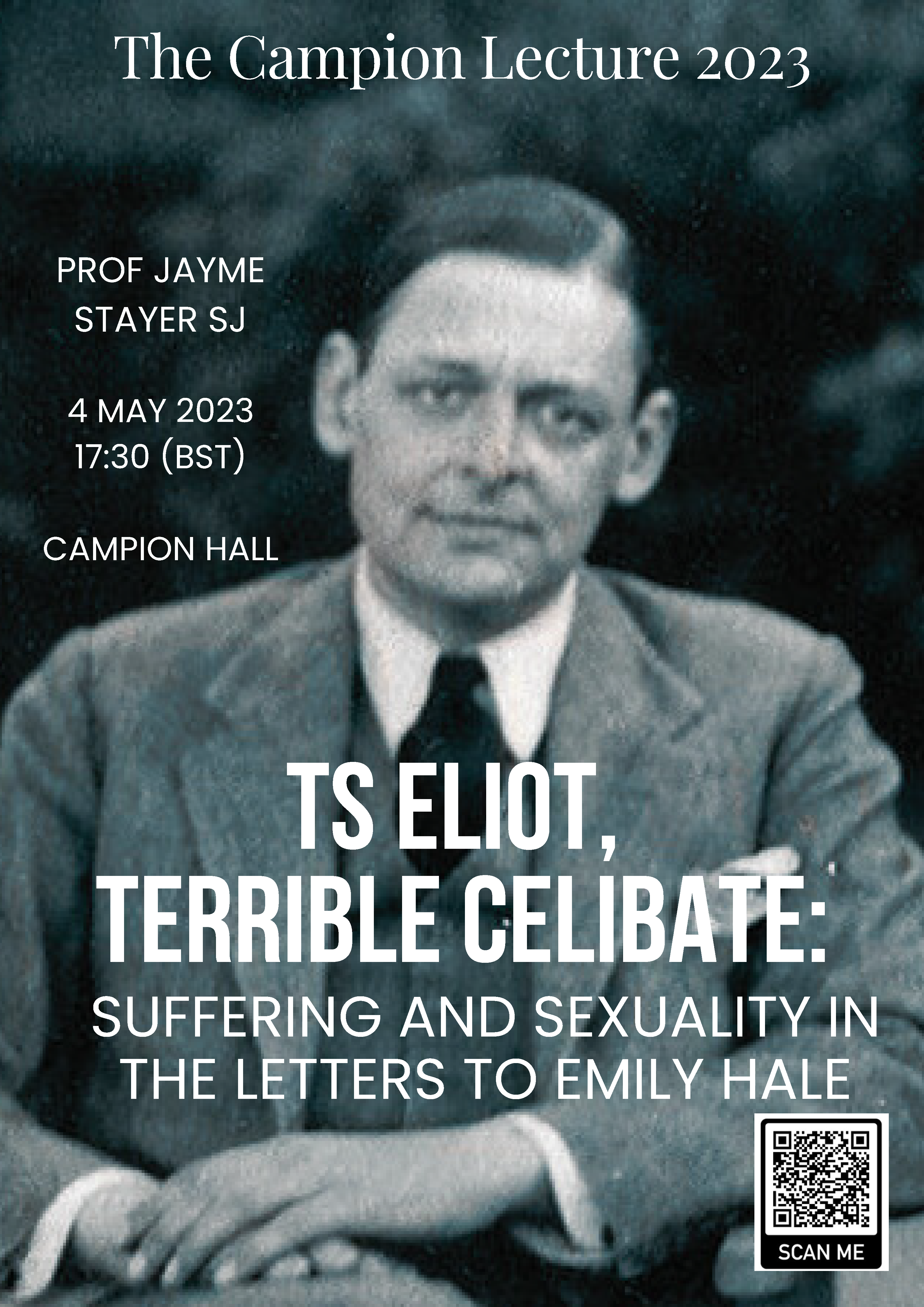 The Campion Lecture 2023 T. S. Eliot, Terrible Celibate: Suffering and ...